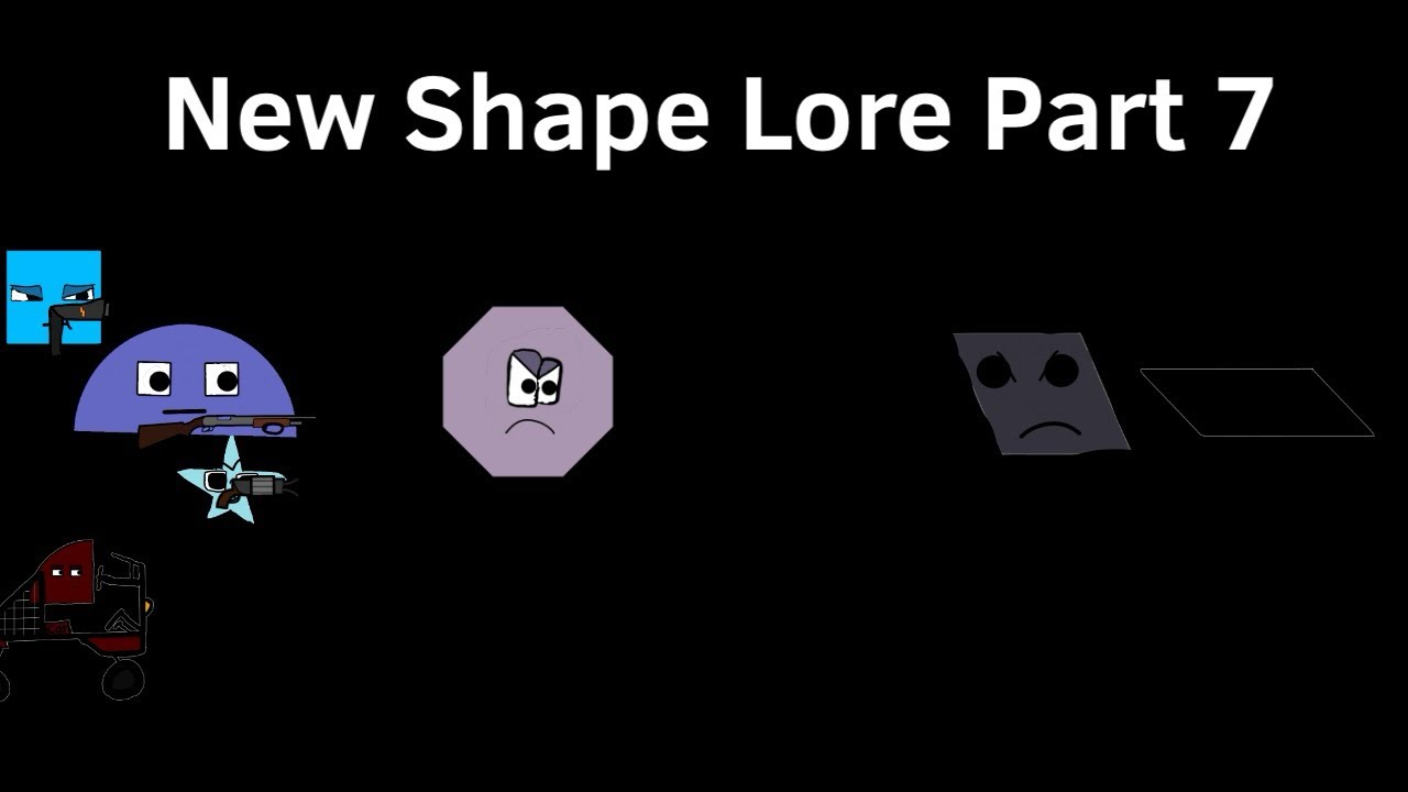 New Shape Lore Part 7 - YouTube