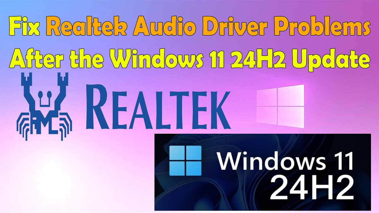 Realtek Sound Not Working After Windows 11 24H2 Update? Here's How to ...