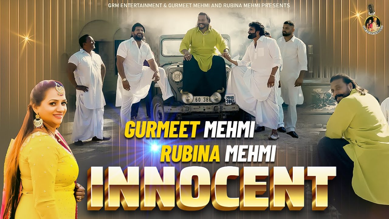 Innocent |Singer - Gurmeet Mehmi & Rubina Mehmi | New Punjabi Song ...