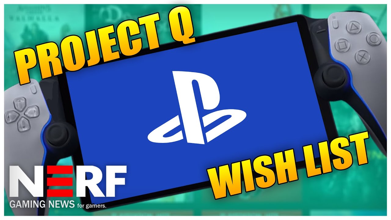 PlayStation Project Q Wish List - YouTube