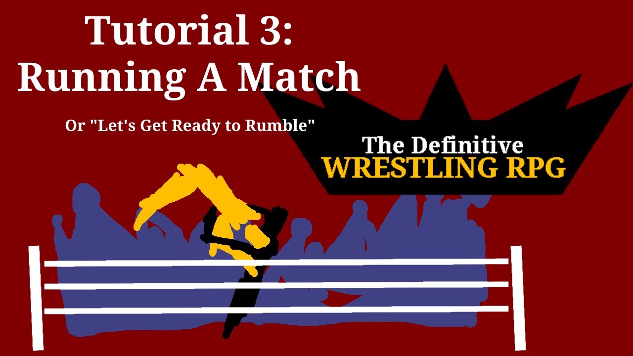 Definitive Wrestling RPG Tutorial: Running A Match - YouTube