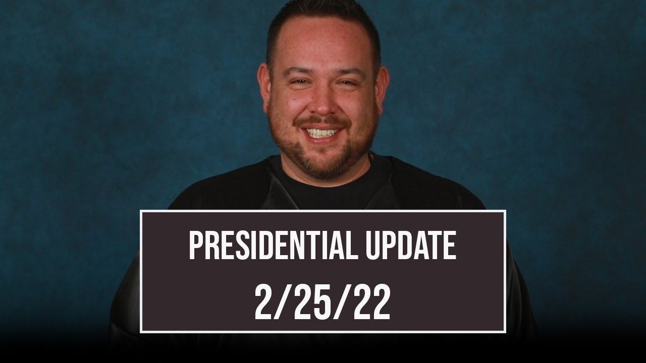 Presidential Update 2/25/22 - YouTube