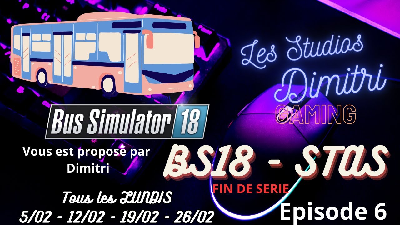 GAMEPLAY - M6 IUT - STAS - BUS SIMULATOR 18 - DIMITRI - YouTube
