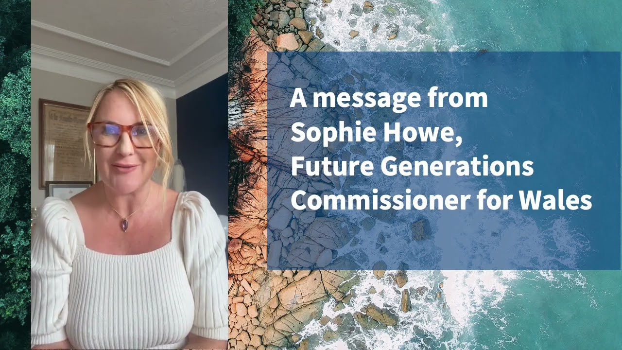 Climate Futures Summit 2022: A message from Sophie Howe - YouTube