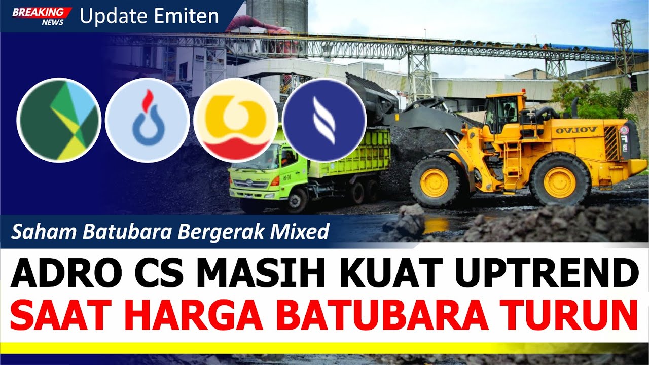 Saham Batubara Masih Kuat Uptrend? ADMR Mulai Naik Saat ADRO Akan Spin ...