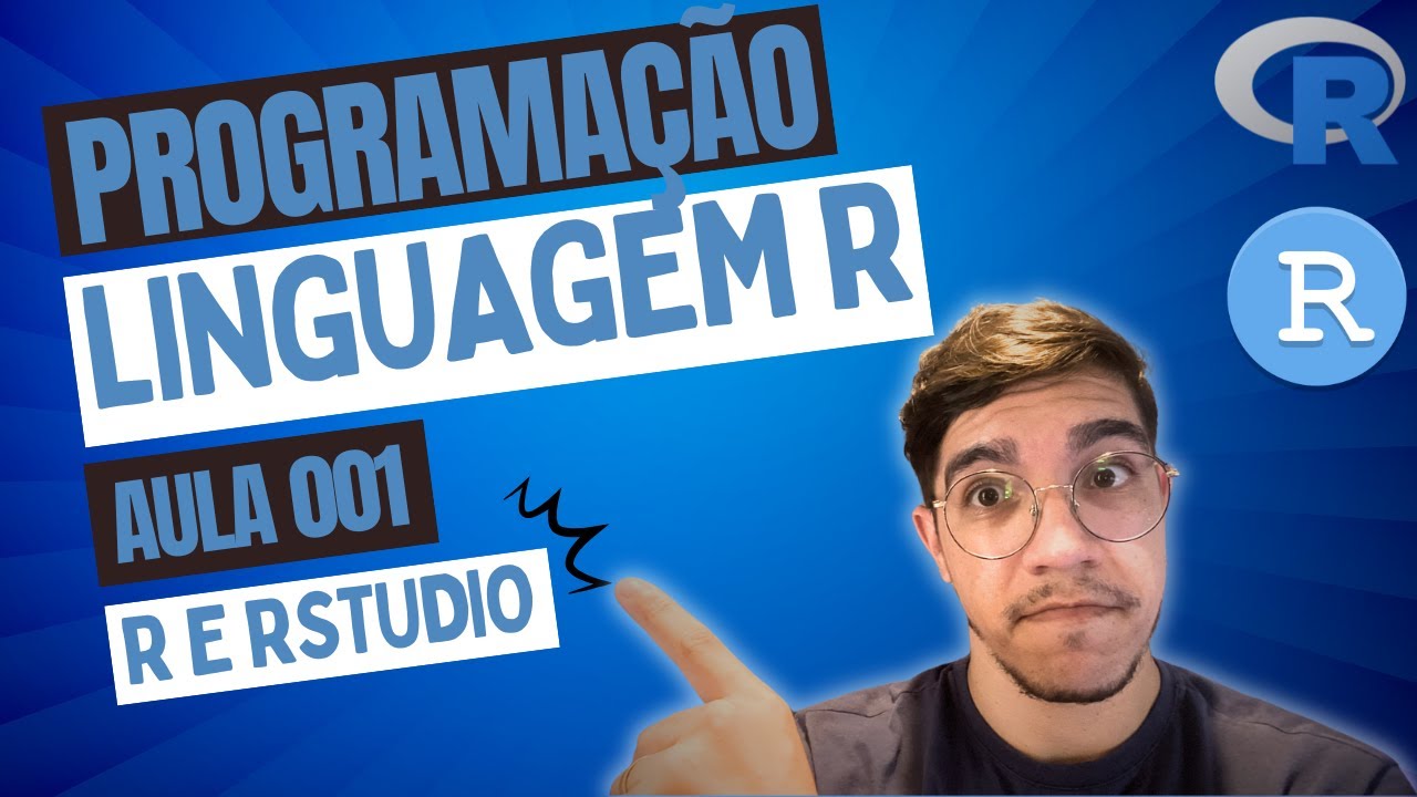 Aula 001 - O que é o R e o RStudio? - YouTube