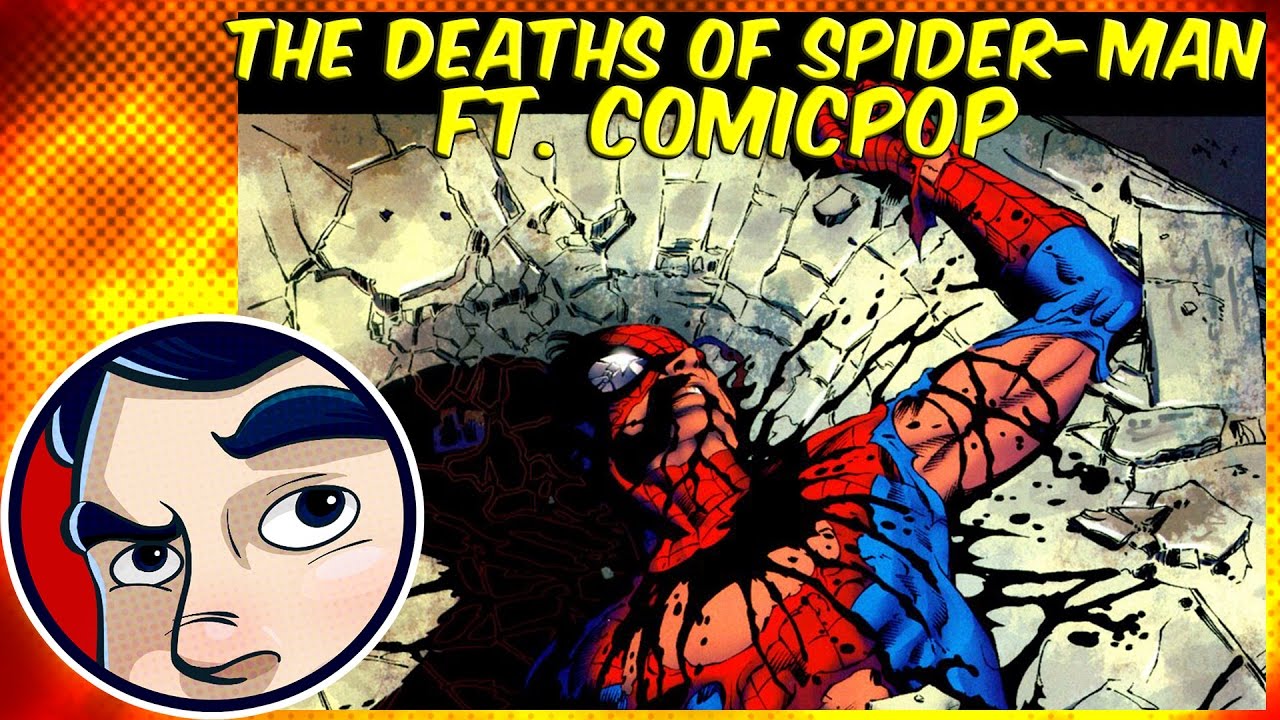 The Deaths of Spider-Man! FT. ComicPOP | Comicstorian - YouTube