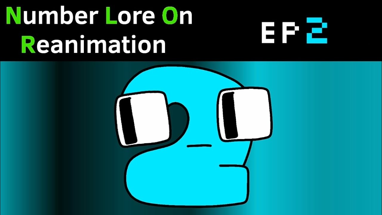 Number Lore On Reanimation: Ep.2 - YouTube