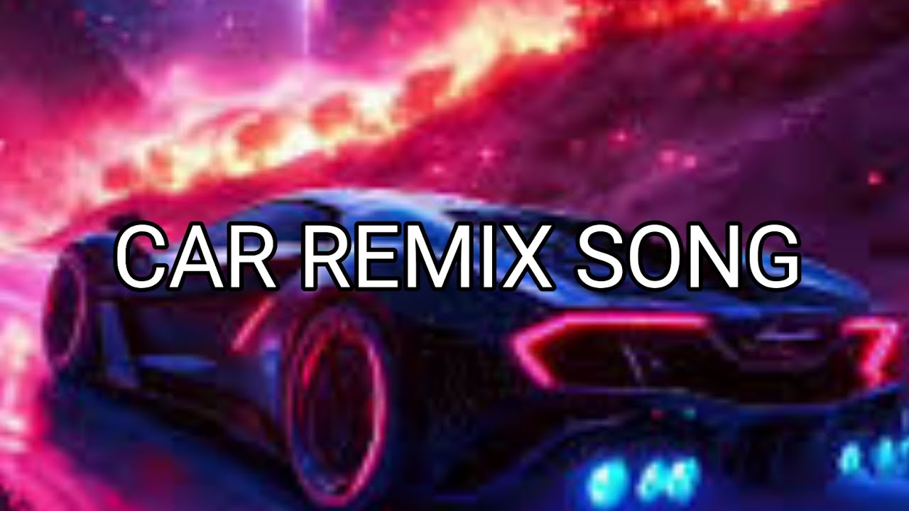 car remix song 2025 video - YouTube