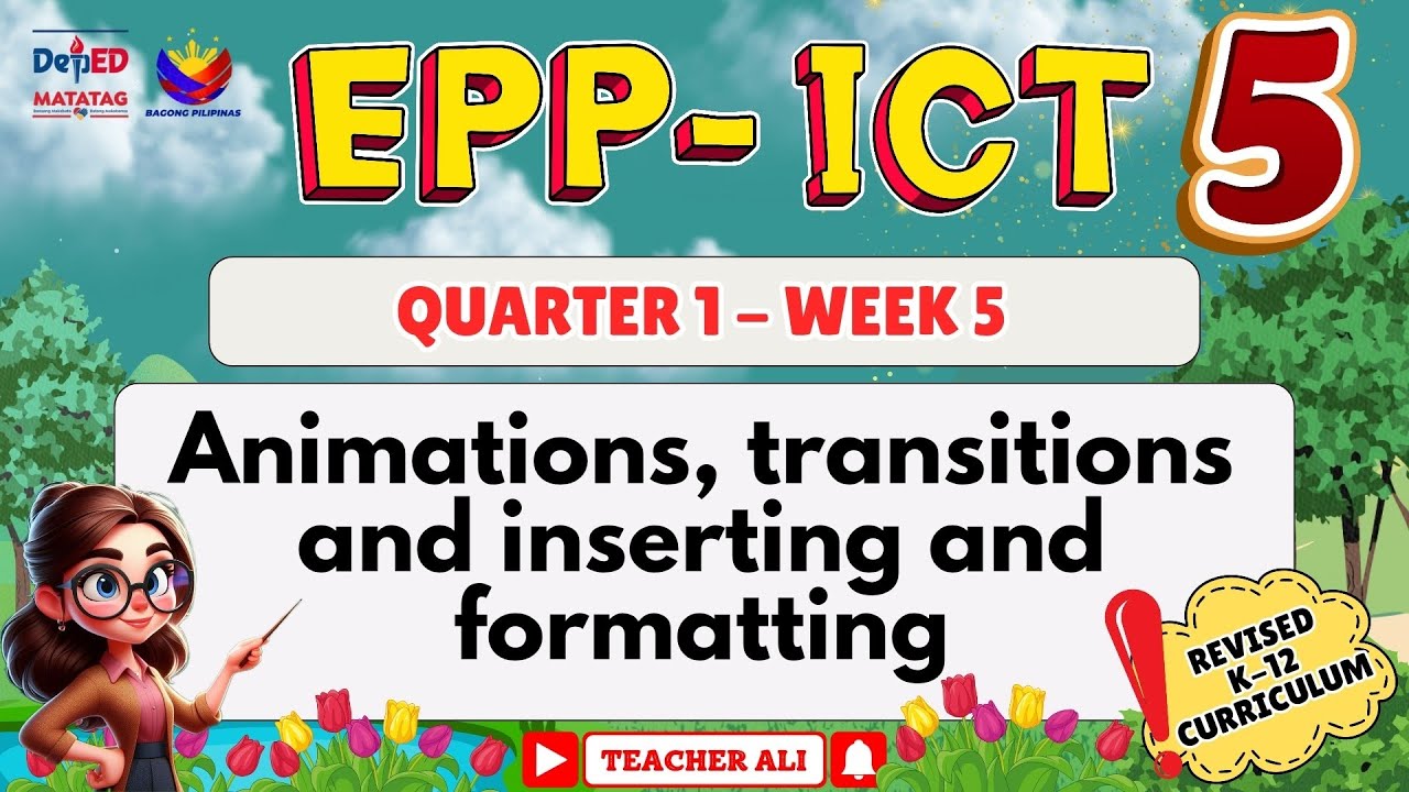 GRADE 5 EPP ICT QUARTER 1 WEEK 5 REVISED K-12- ANIMATIONS, TRANSITIONS ...