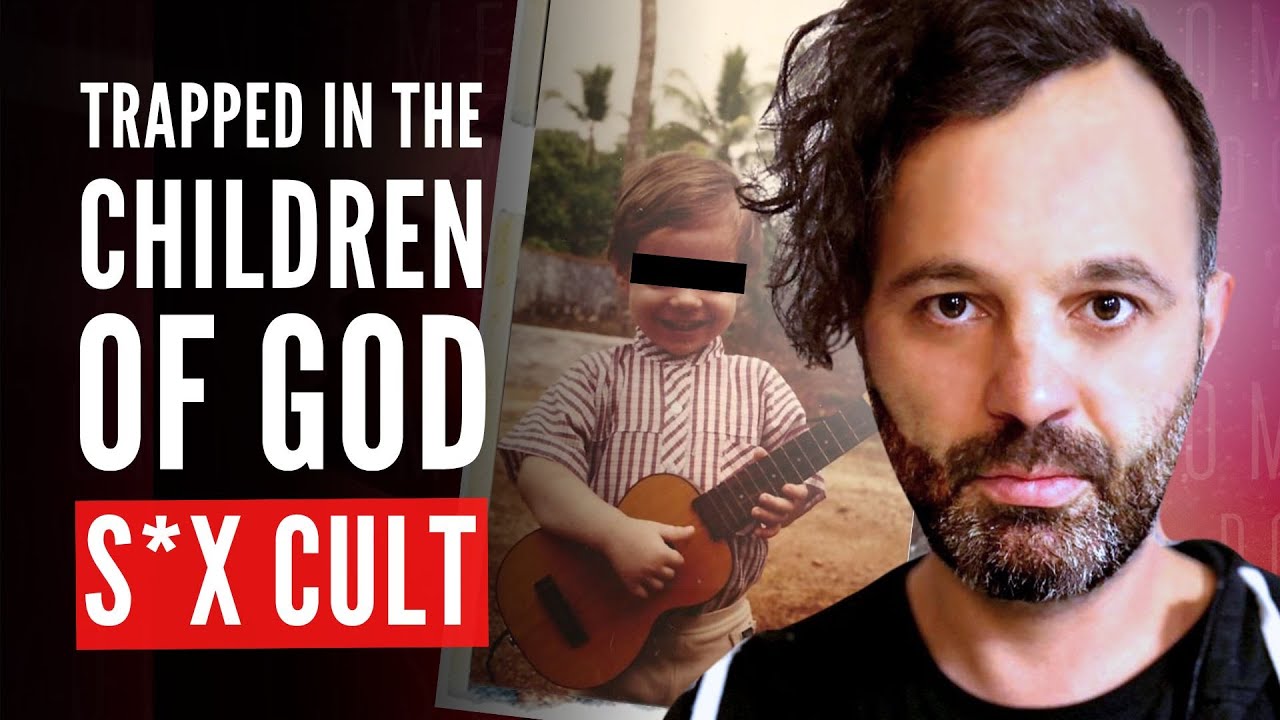 The Horrific Childhood of a Boy in the CHILDREN OF GOD S*x Cult - YouTube