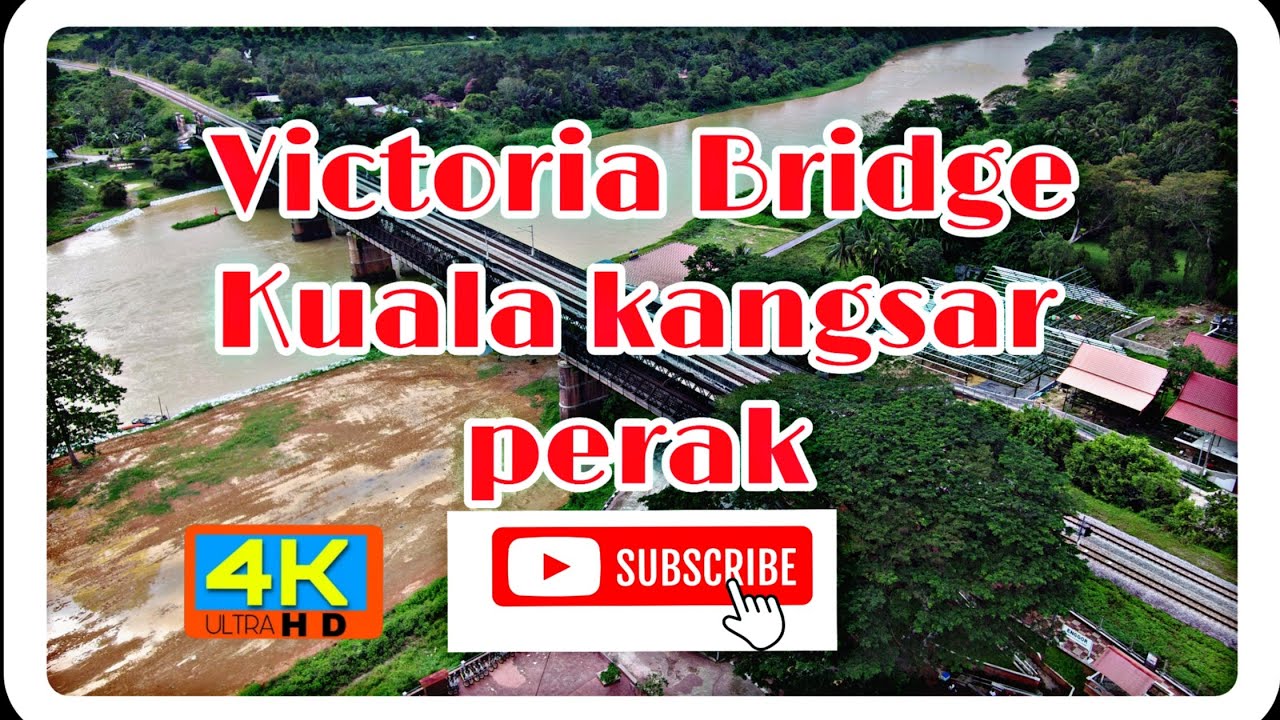 Victoria Bridge 1897 Enggor kuala kangsar perak,Malaysia - YouTube