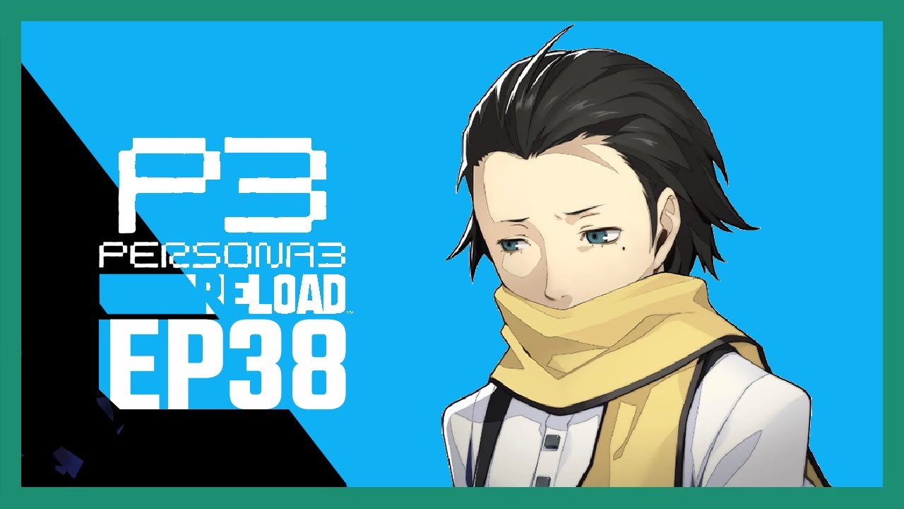 LA DECISIÓN - Persona 3 Reload - DIRECTO 38 - YouTube