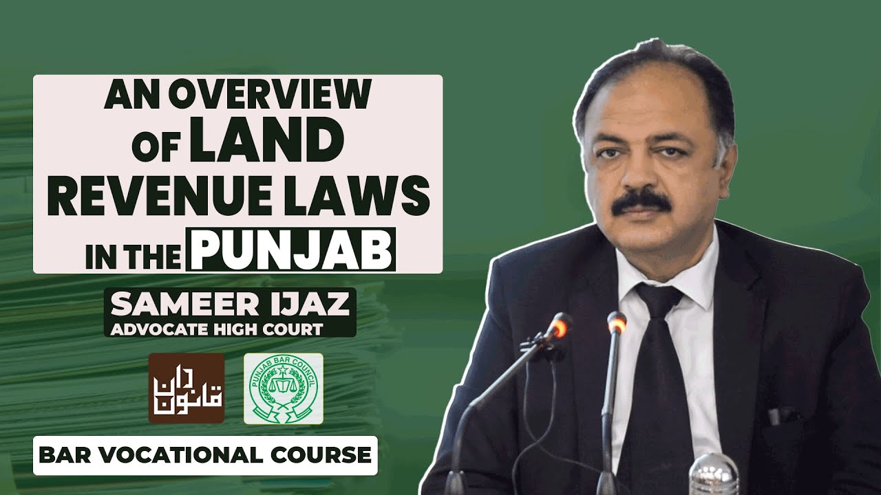 #BVC: An Overview of Land Revenue Law in the Punjab by Sameer Ijaz, Advocate High Court - YouTube