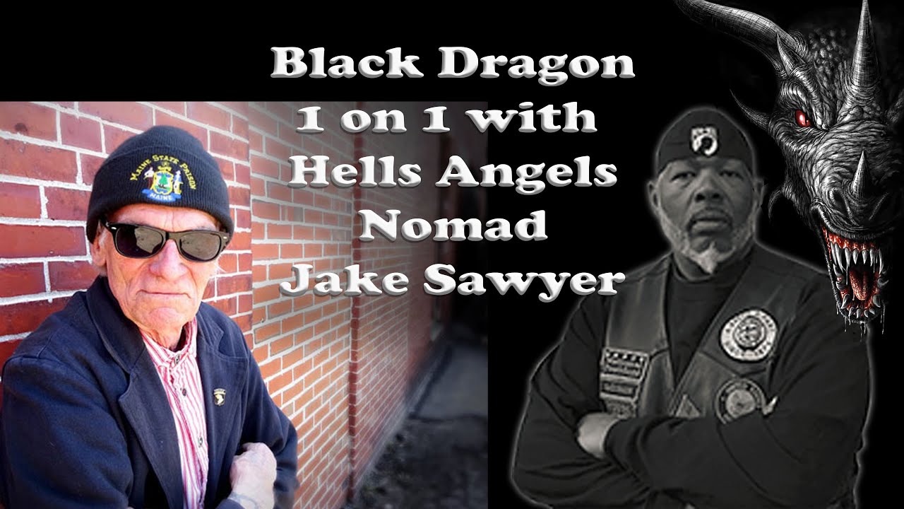 Black Dragon One on One with Hells Angels Nomad Jake Sawyer - YouTube