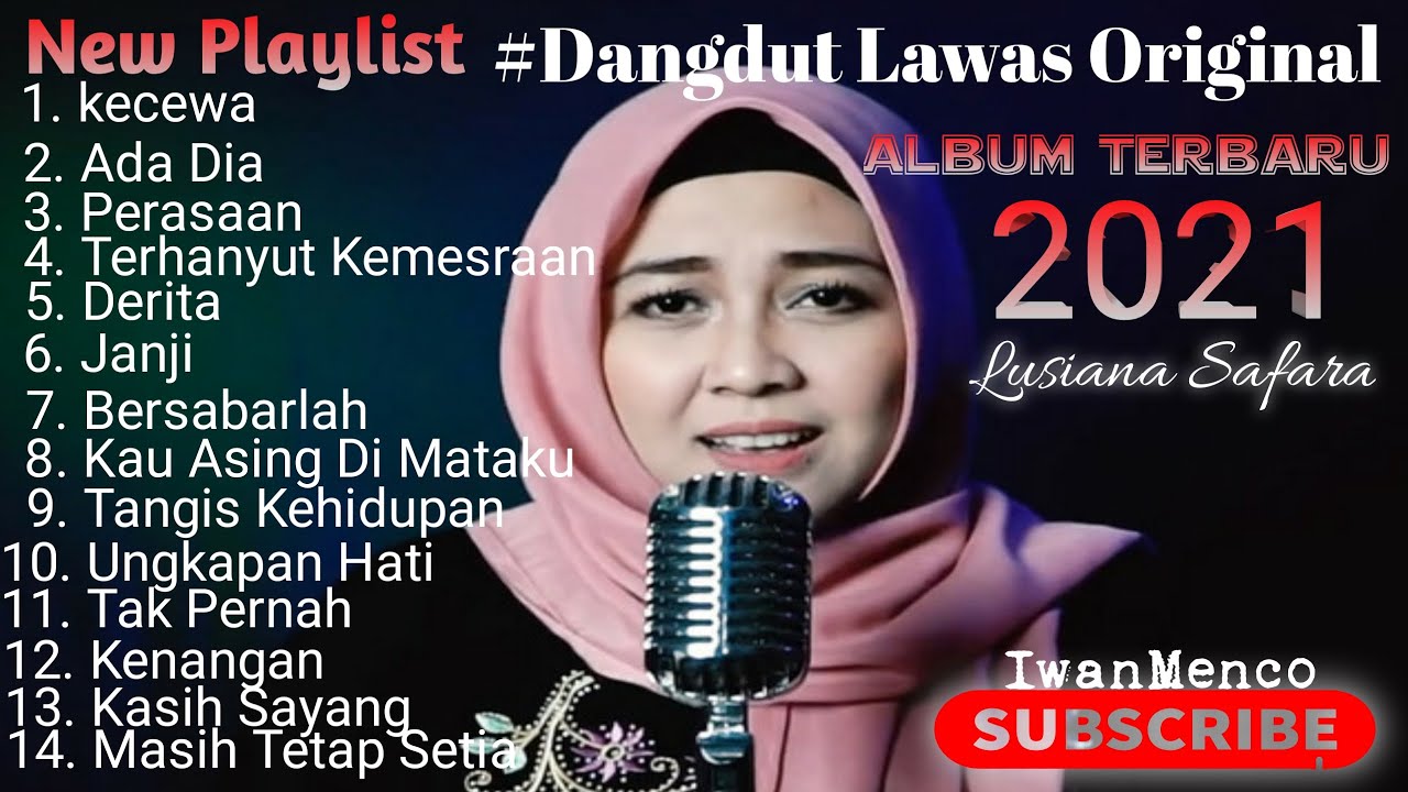 Full Album Dangdut Original 2021 Enak Di Dengar Saat Santai #Lusiana ...