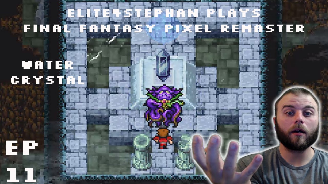 Final Fantasy Pixel Remaster: Water Crystal Ep 11 - YouTube
