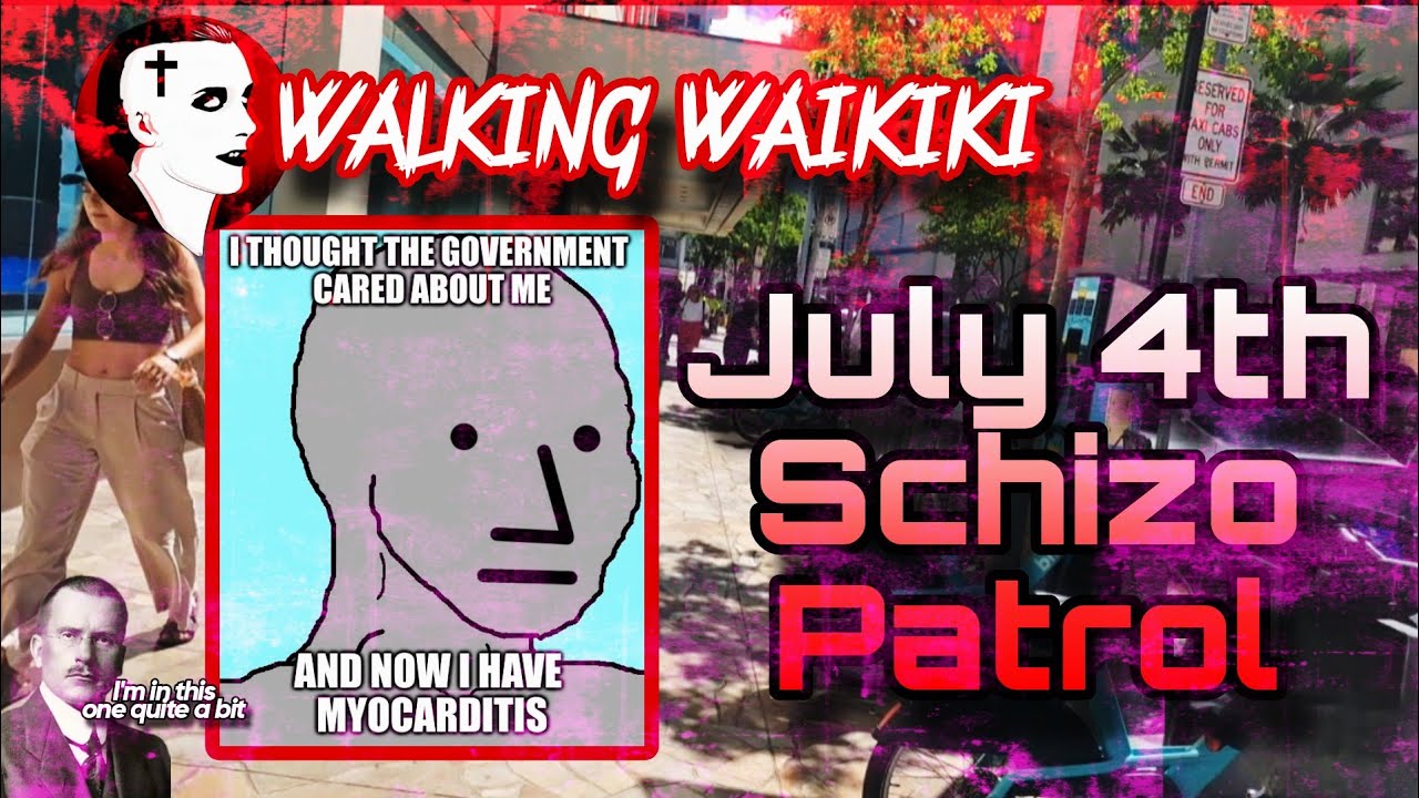 July 4th Schizo Patrol / Walking Waikiki #honolulu #hawaii - YouTube
