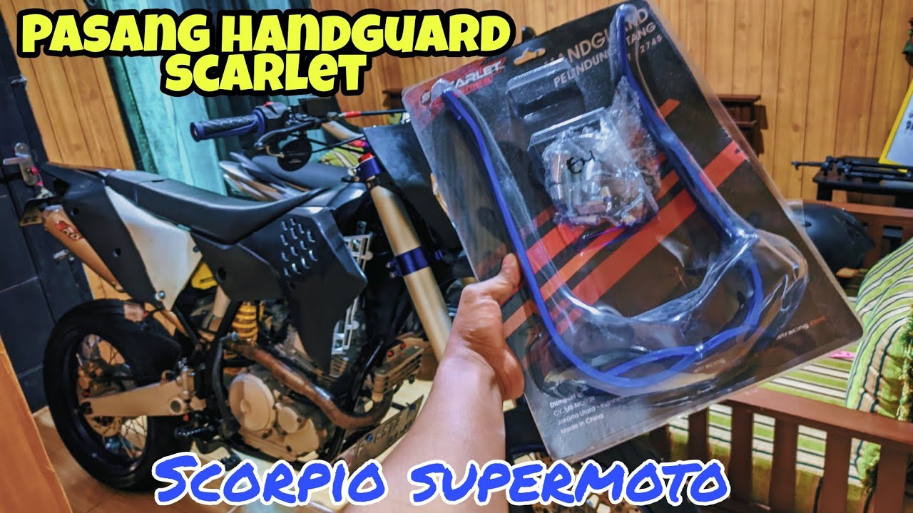 PASANG HANDGUARD SCARLET SUPERMOTO || Pelindung Stang || SCORPIO ...