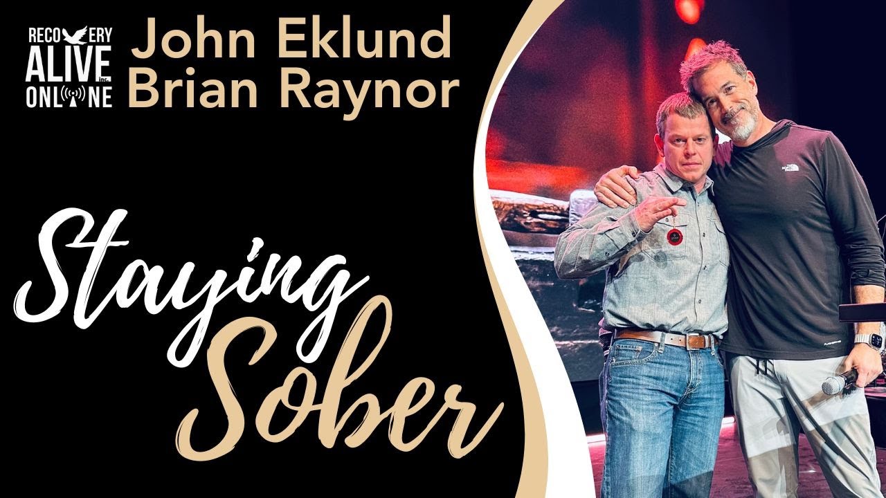John Eklund & Brian Raynor | Staying Sober - YouTube