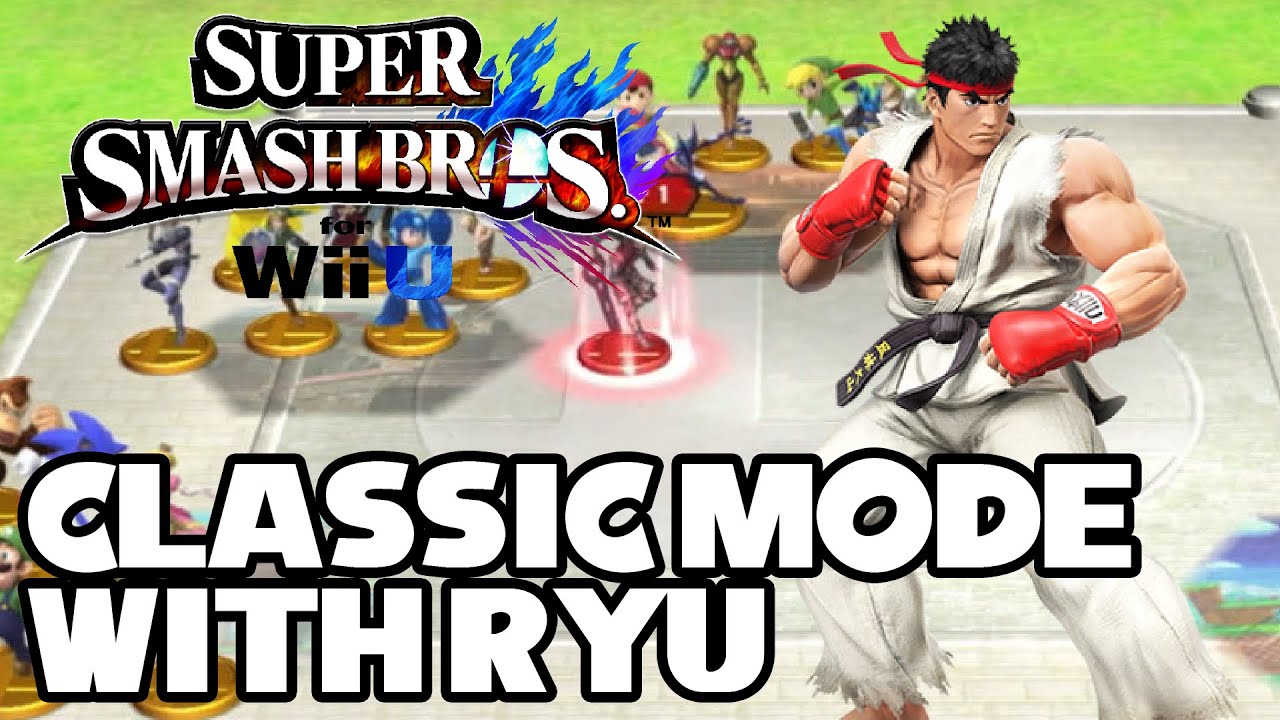 Super Smash Bros for Wii U - Ryu Classic Mode - YouTube