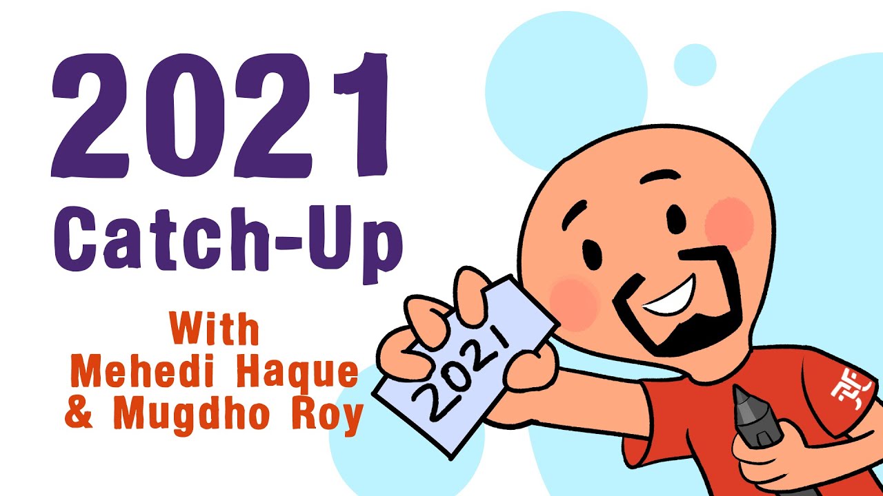 2021 Catch-Up With Mehedi bhai & Mugdho Roy || কি আঁকলাম কি আঁকতে পারি ...