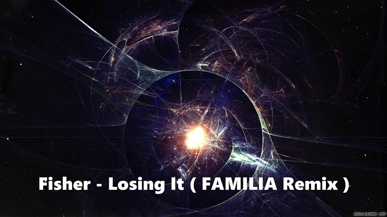 Fisher - Losing It ( FAMILIA Remix ) - YouTube
