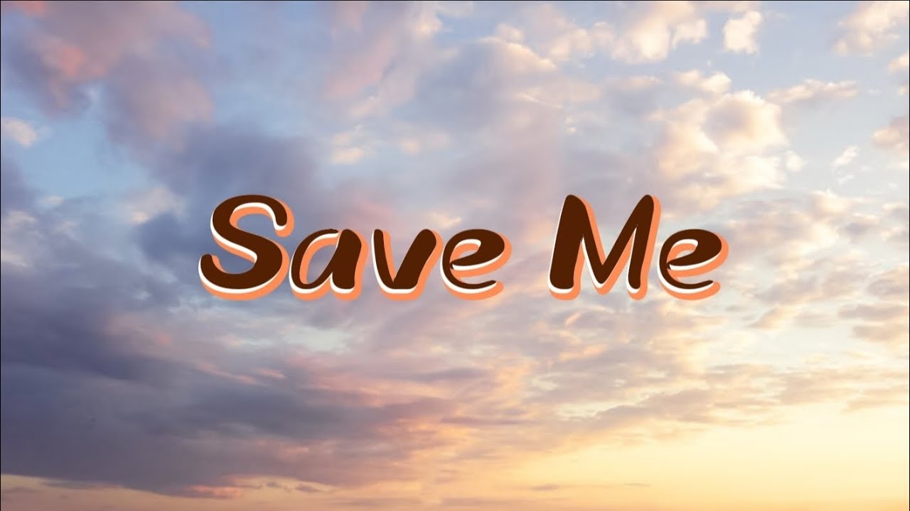 Save Me : 💔New Sad Song English 💔2024 With lyrics - YouTube
