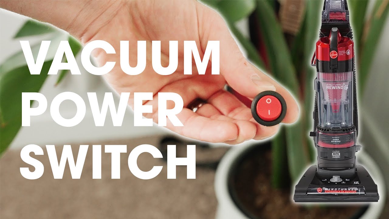 Vacuum Power Switch Replacement - YouTube