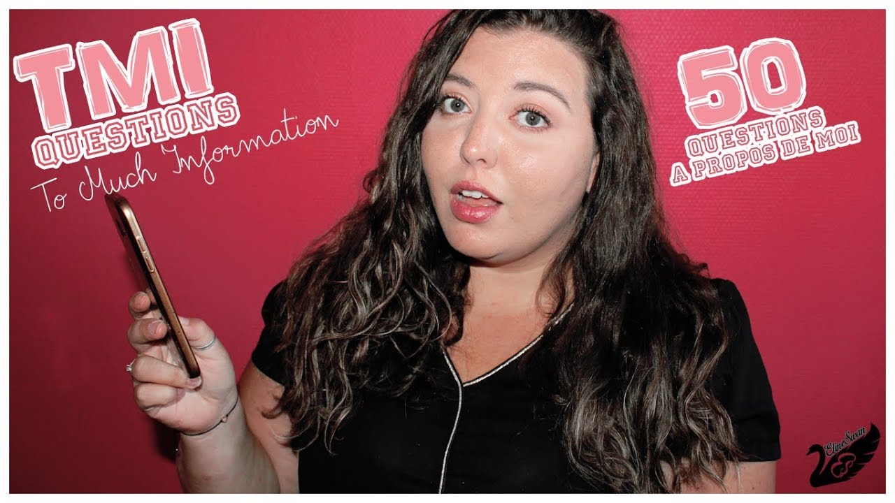 TAG #01 • | TMI - TOO MUCH INFORMATION | ElineSwan - YouTube