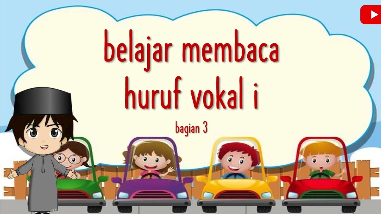 Belajar membaca tanpa mengeja: Huruf vokal "i" (bagian 3) - YouTube