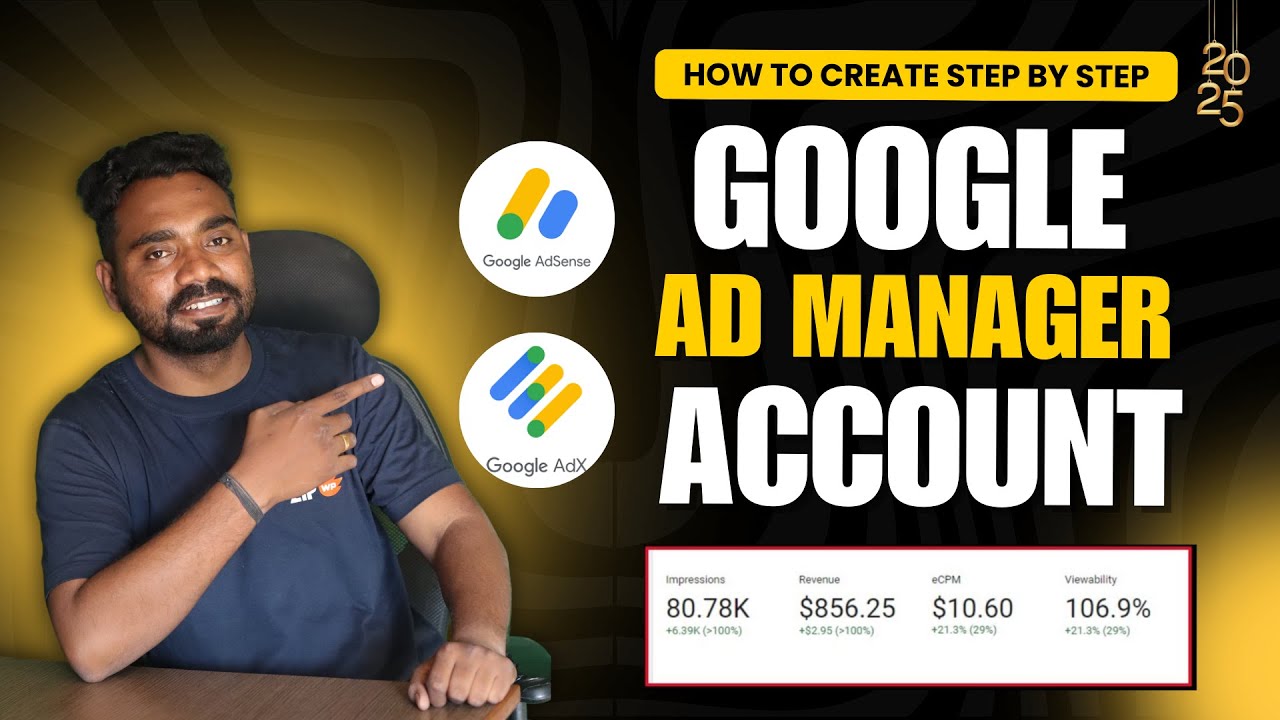 How to Create a Google Ad Manager Account in 2025 | Create Google Adx ...