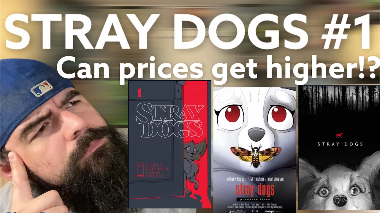 STRAY DOGS #1 DOES IT HAVE PET-TENTIAL OR WILL IT GO TO THE DOGS ...