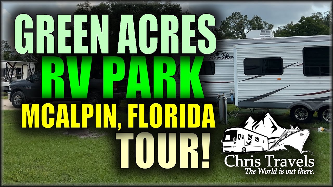 Green Acres RV Park TOUR in McAlpin, Florida! - YouTube