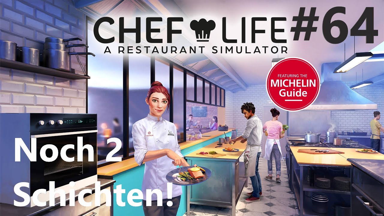 Noch 2 Schichten! // Chef Life - A Restaurant Simulator Gameplay #64 ...