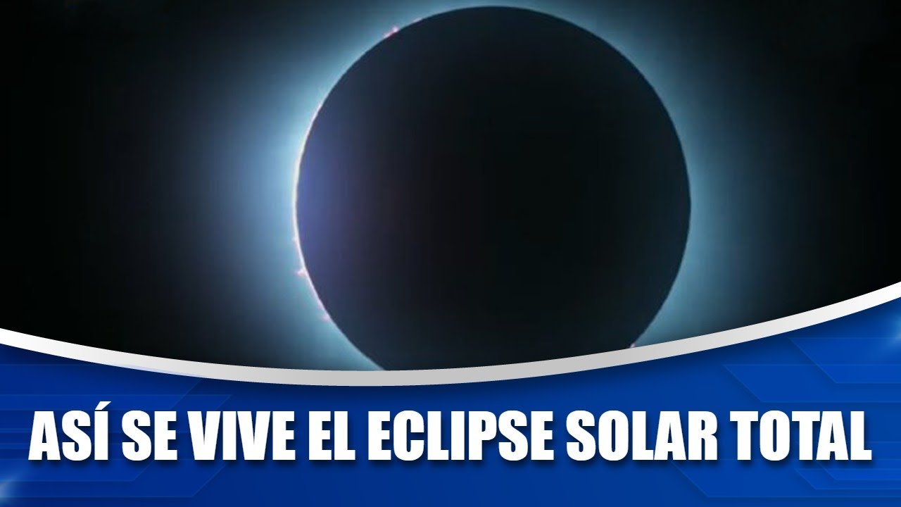 Así se vive el eclipse solar total - YouTube