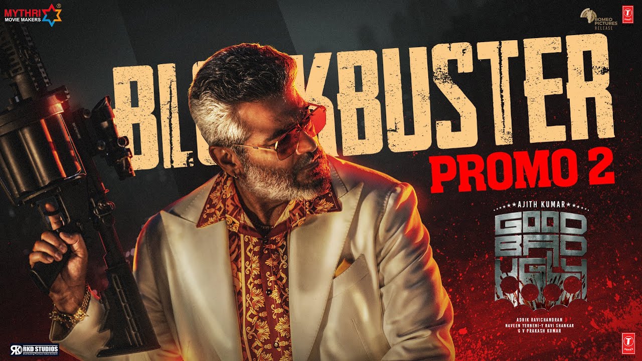 Good Bad Ugly Blockbuster Promo-2 | Ajith Kumar | Trisha Krishnan ...