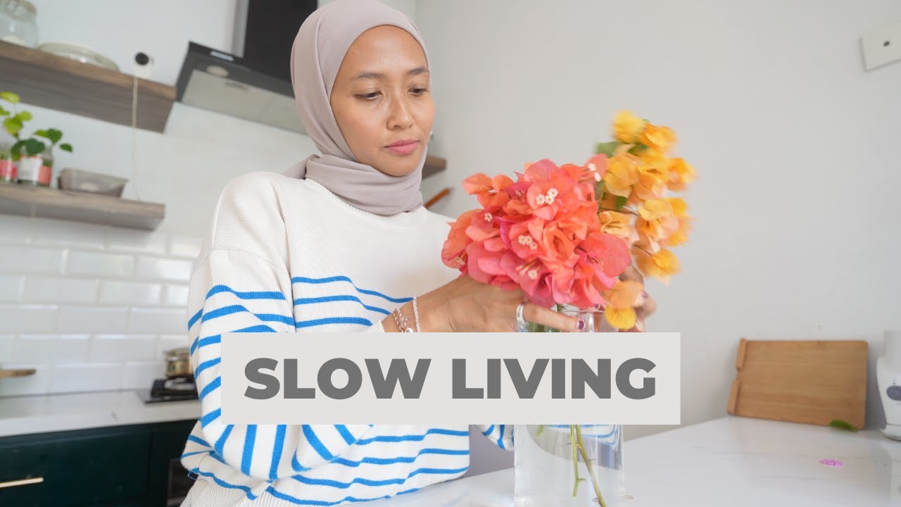 Arti Slow Living dan Tips Memulainya - YouTube