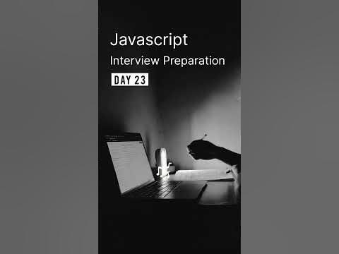 Javascript Interview Preparation | Day 23 | Preparing for a Javascript Interview - YouTube