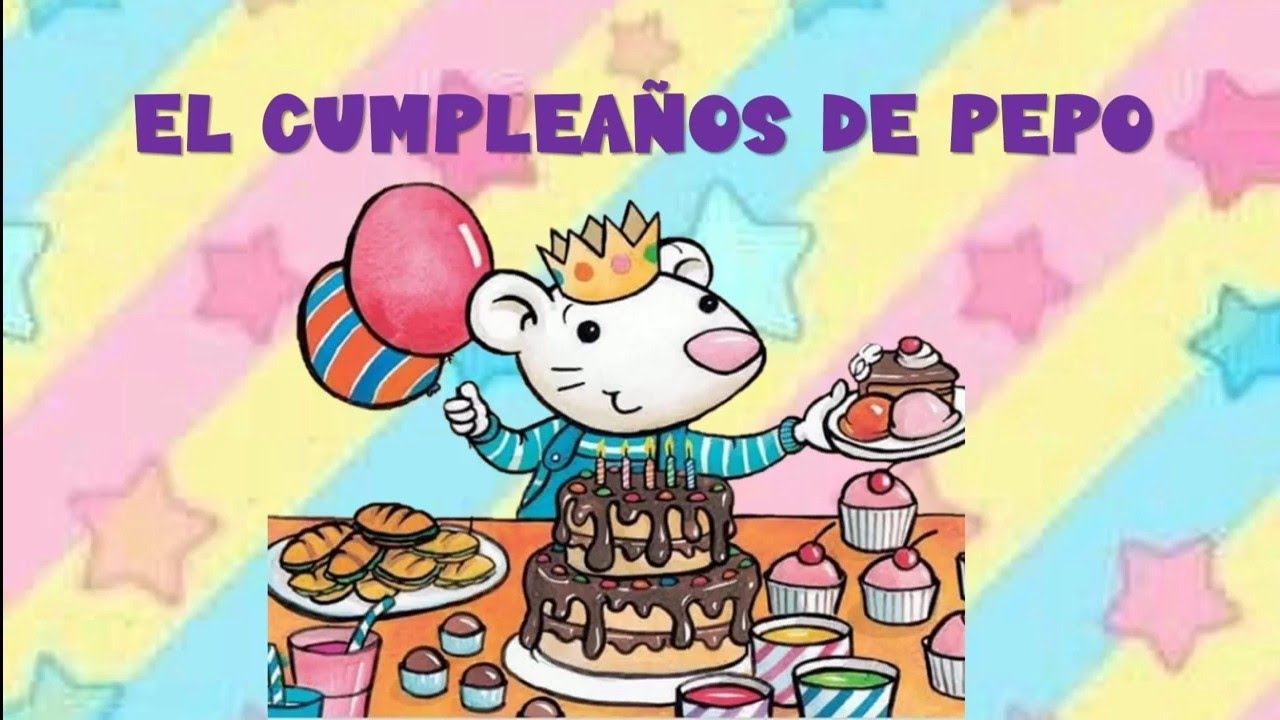 Cuento para niños: El cumpleaños de Pepo - YouTube