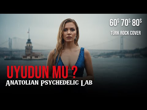 Uyudun Mu – Anatolian Psychedelic Lab (Psychedelic Anatolian Rock | 70’s Revival) Vibe Sirena