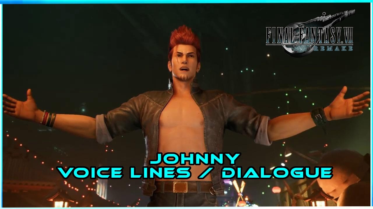 Johnny Voice Lines Dialogue - Final Fantasy VII Remake FF7R - YouTube