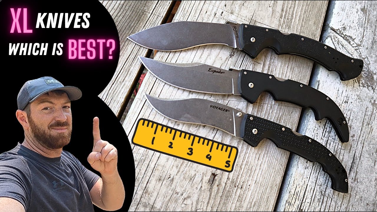 Picking The Right XL Pocket Knife~Espada/Rajah II/Voyager XL Cold Steel ...