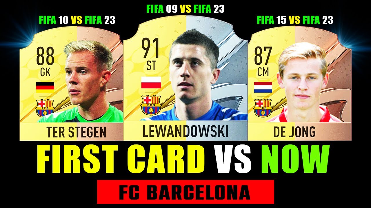 FIRST CARDS VS NOW | FC BARCELONA | FIFA 23 - YouTube