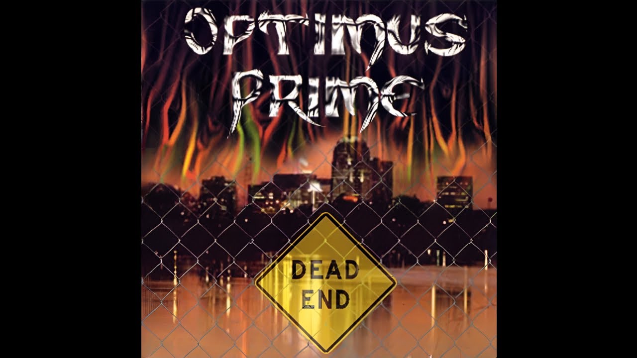 Optimus Prime - Dead End (2001) (Full Album) - YouTube