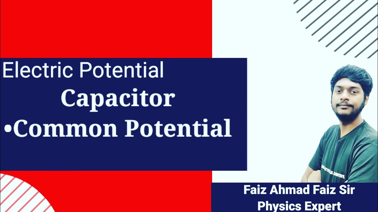 XII-2-18: ELECTRIC POTENTIAL - Common Potential - YouTube