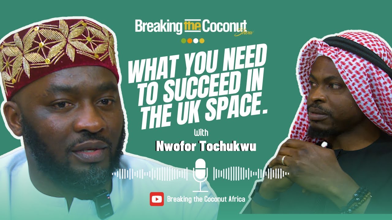 What It Takes to Thrive in the UK Space As an Immigrant: Tochukwu Nwofor With Charles Umeh - YouTube