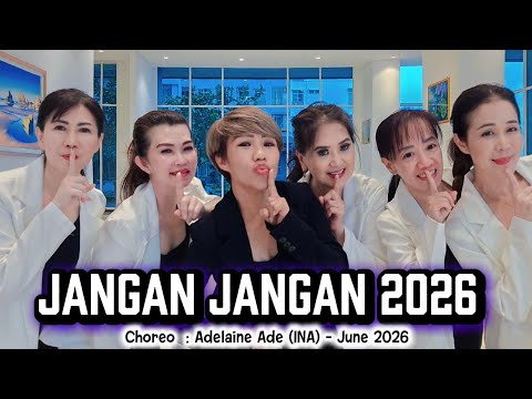 Jangan Jangan 2026 - Line Dance - Choreo:Adelaine Ade (INA) - June 2026