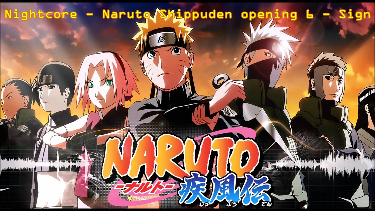 Nightcore - Naruto Shippuden opening 6 - Sign - YouTube