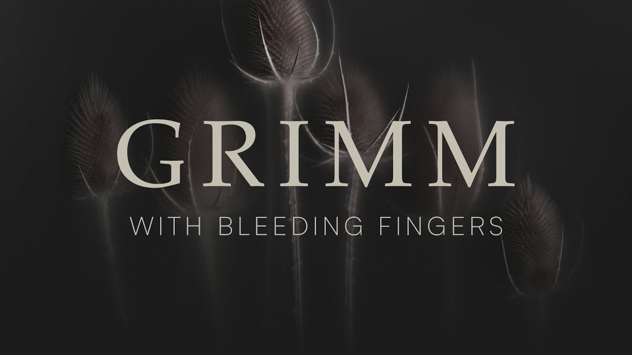 Grimm with Bleeding Fingers–launch trailer - YouTube